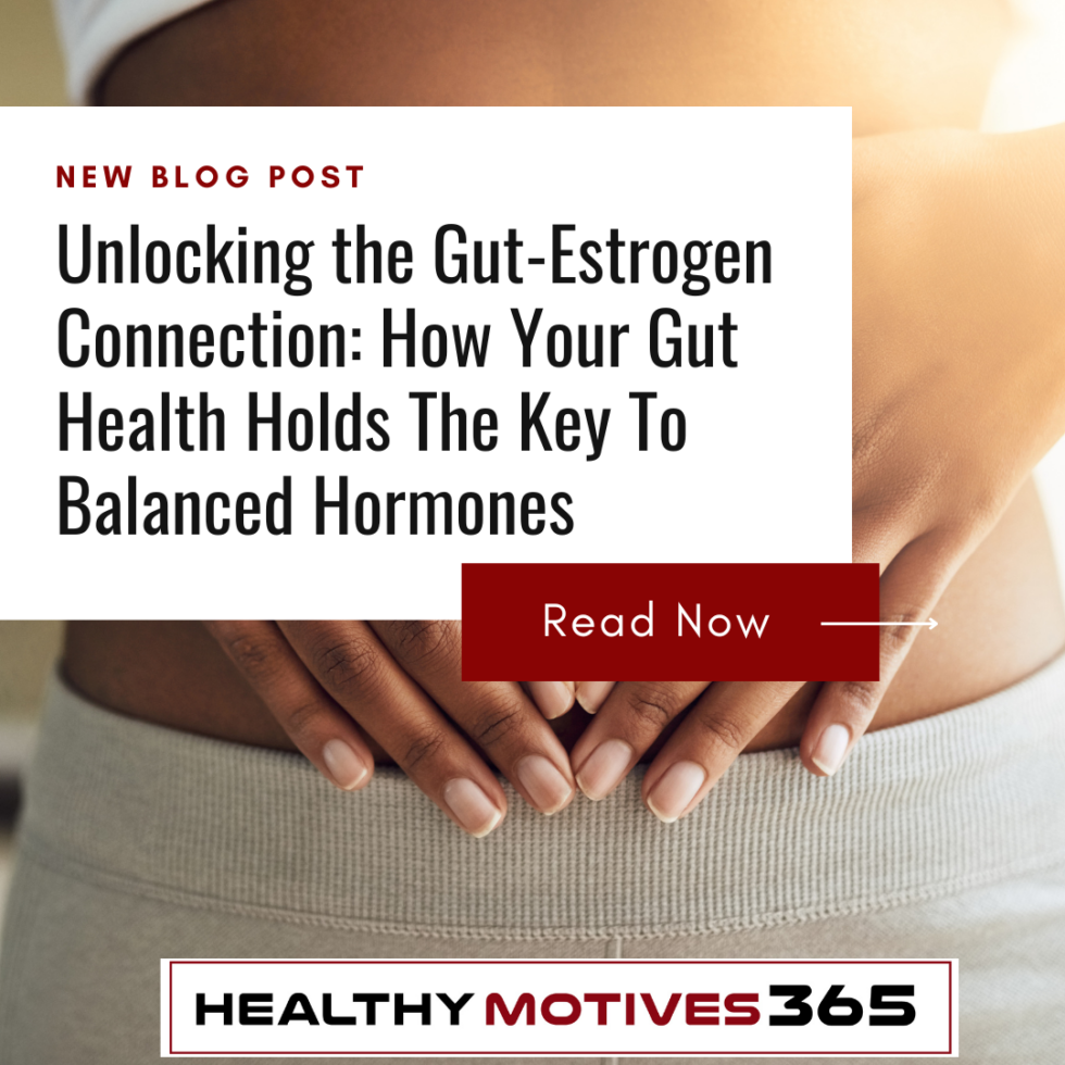 Unlocking the Gut-Estrogen Connection: How Your Gut Health Holds the ...